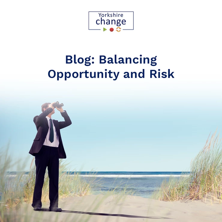 Balancing Opportunity and Risk: What is Risk Management - Yorkshire ...